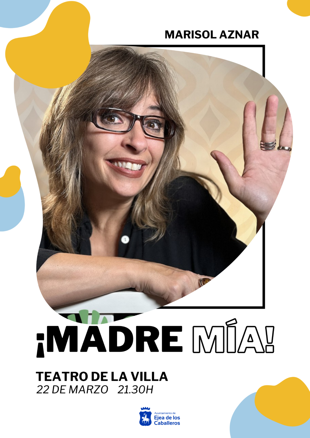 ¡Madre mía! de Marisol Aznar - Ayuntamiento de Ejea de los Caballeros
